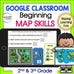 2nd & 3rd Grade MAP SKILLS & GEOGRAPHY Activities GOOGLE SLIDES